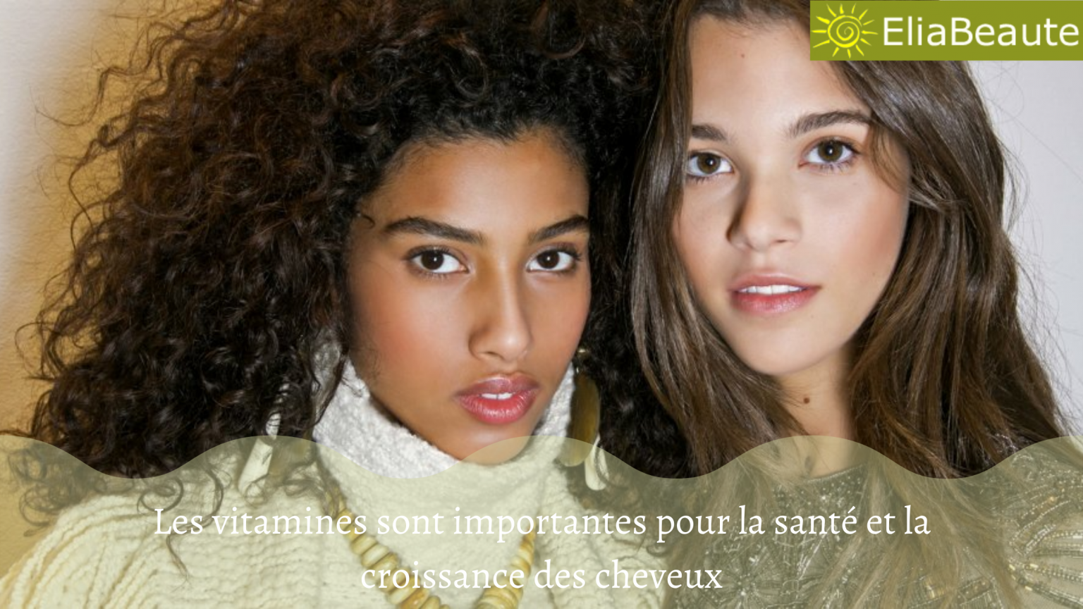 Les vitamines pour la croissance des cheveux